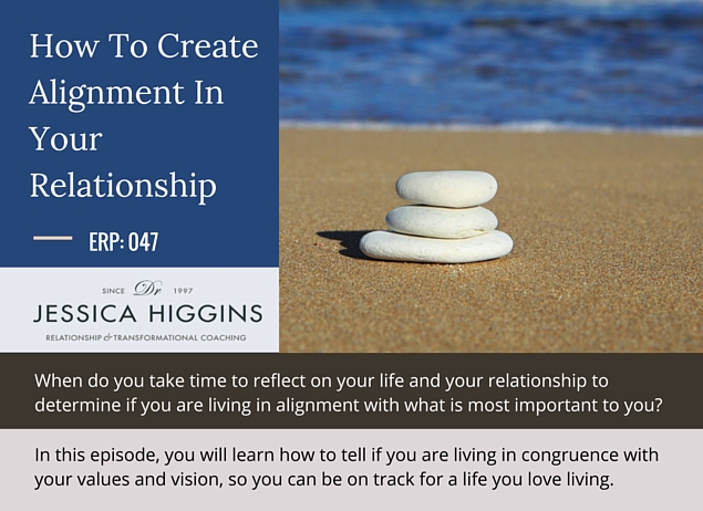 ERP 047: How To Create Alignment In Your Relationship - Jessica Higgins