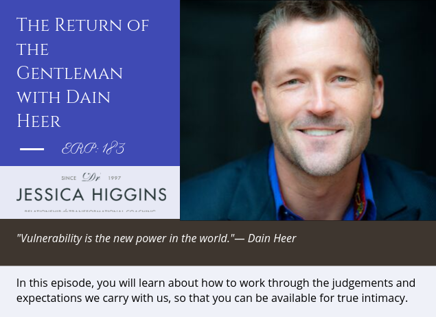 ERP 183: The Return of the Gentleman with Dr. Dain Heer - Jessica Higgins