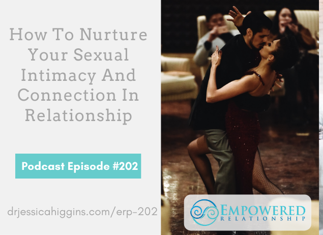 Erp 202 How To Nurture Your Sexual Intimacy And Connection In