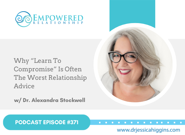 ERP 371: Why “Learn To Compromise” Is Often The Worst Relationship ...