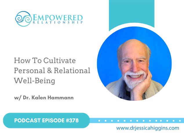 ERP 378: How To Cultivate Personal & Relational Well-Being — An ...