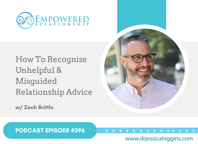 ERP 396: How To Recognize Unhelpful & Misguided Relationship Advice ...